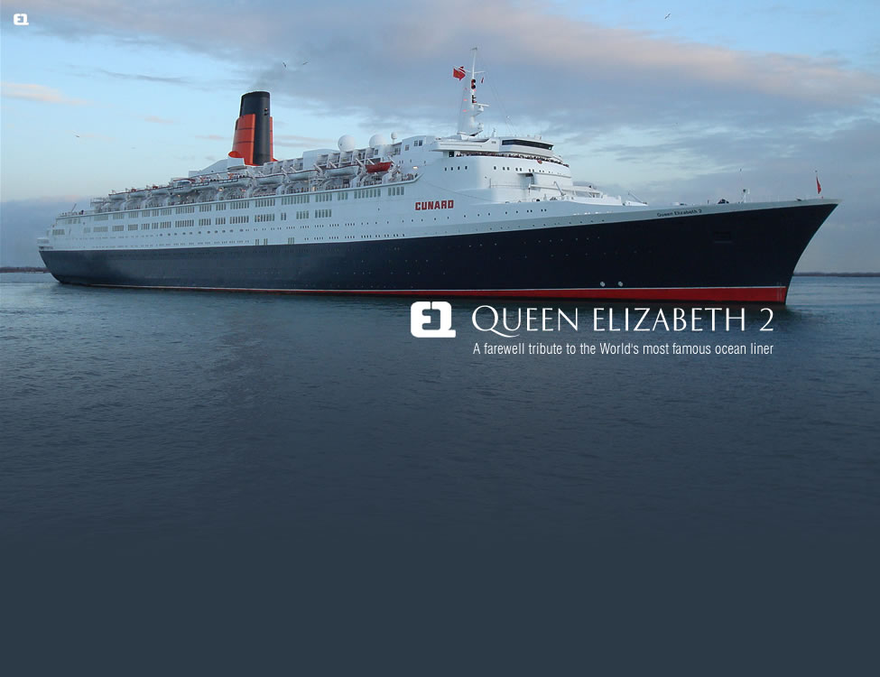 Queen Elizabeth 2 – A farewell tribute to the Worlds most famous ocean ...